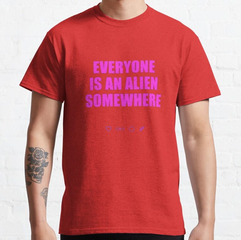 Everyone Is An Alien Somewhere -Coldplay T-Shirt | Coldplay Merch